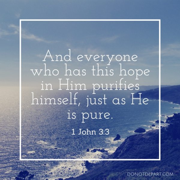 Hope in Jesus is Hope that Purifies - Do Not Depart
