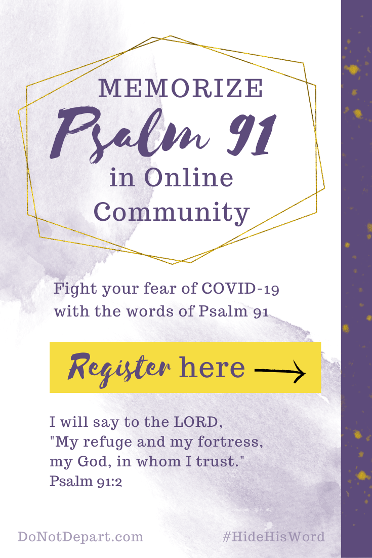Sign Up to Memorize Psalm 91 to Fight Fear of COVID-19 - Do Not Depart