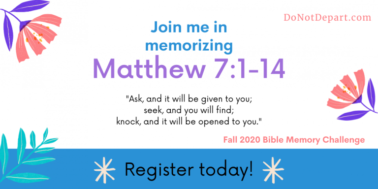 Free Resources to Memorize Matthew 7:1-14 - Do Not Depart